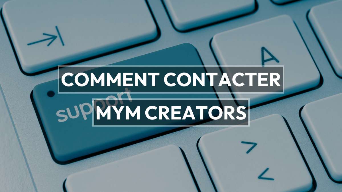 Comment contacter Mym Creators ? | OFM Business™